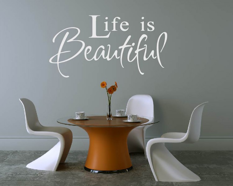 Vinyl Wall Saying: Life is Beautiful